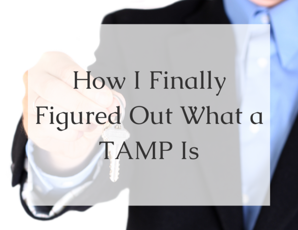 How I Finally Figured Out What a TAMP Is - Advisor Transition Services