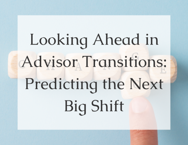 Looking Ahead in Advisor Transitions: Predicting the Next Big Shift ...