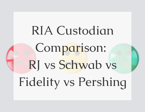 RIA Custodian Comparison: Raymond James vs Schwab vs Fidelity vs ...